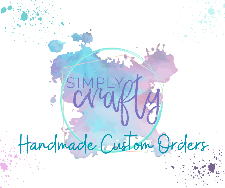 Handmade Custom Gifts – Simply Crafty DIY
